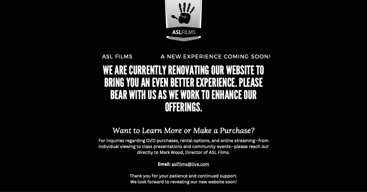 ASL Films: A New Experience Coming Soon!